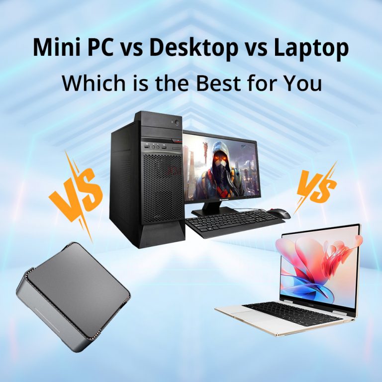 Mini PC VS Desktop VS Laptop: Which is the Best for You