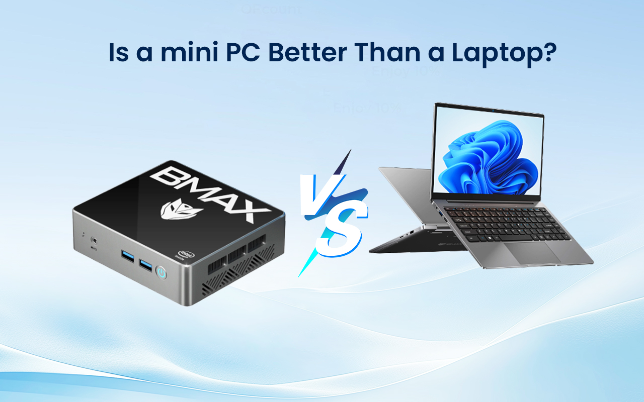Is A Mini PC Better Than A Laptop Is A Mini PC Better Than A Laptop