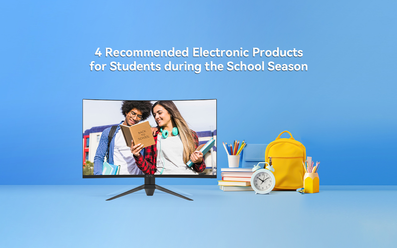 4 Recommended Electronic Products for Back to School Season