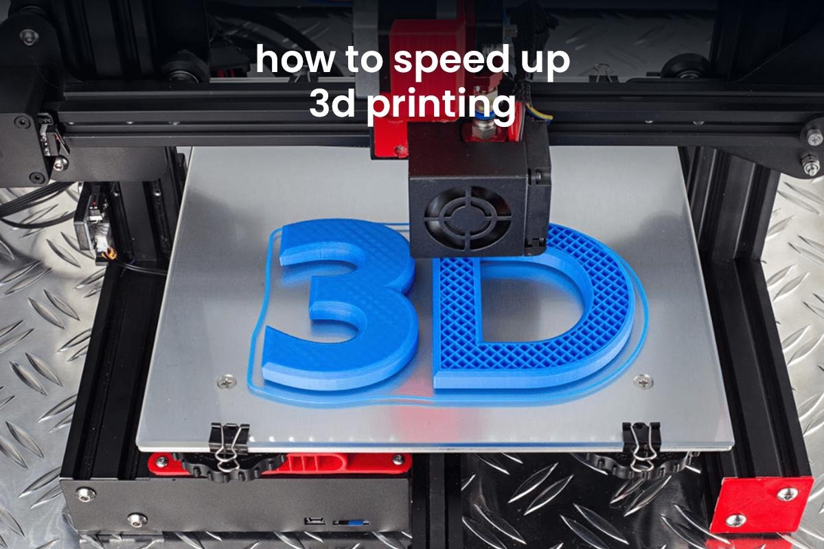 How to Improve the Speed of 3D Printers?